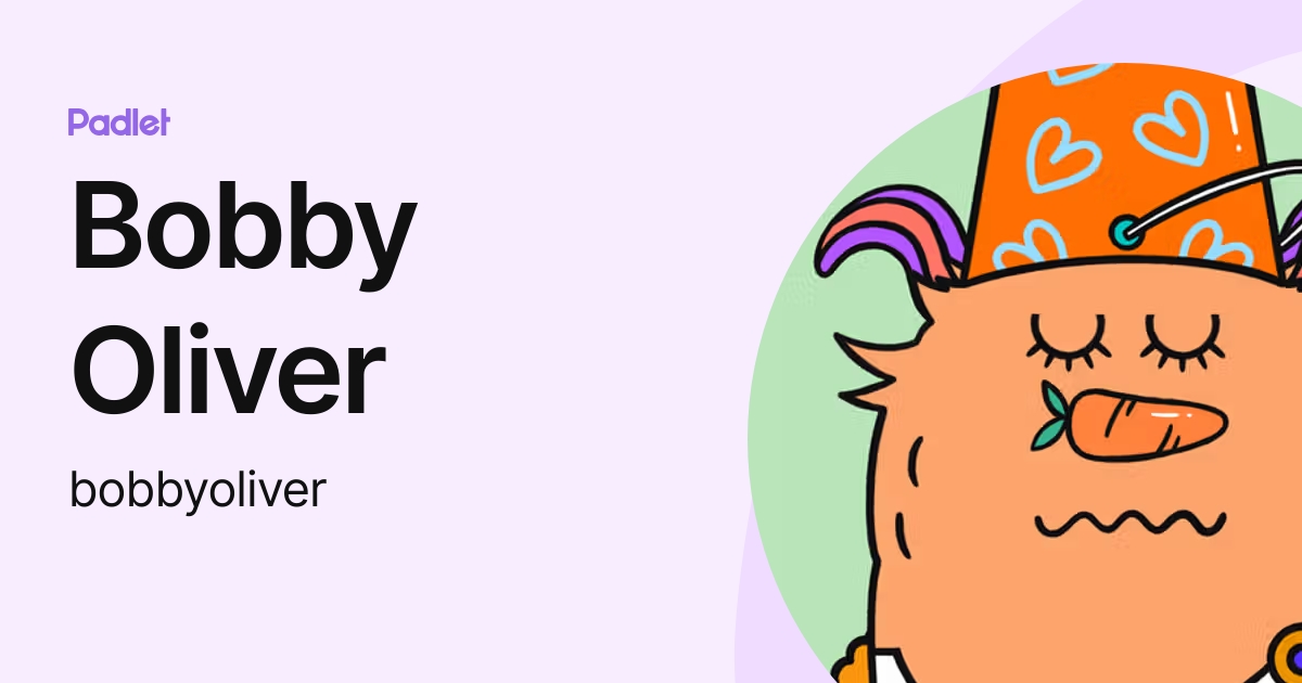 Bobby Oliver (bobbyoliver) profile | Padlet