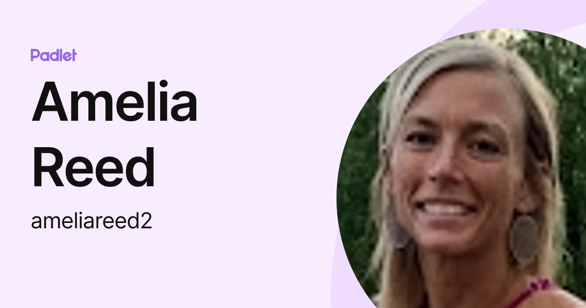Amelia Reed (ameliareed2) profile | Padlet