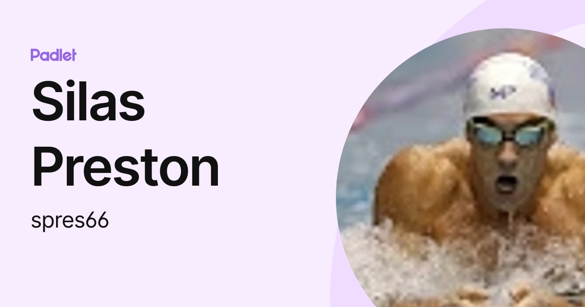 Silas Preston (spres66) profile | Padlet