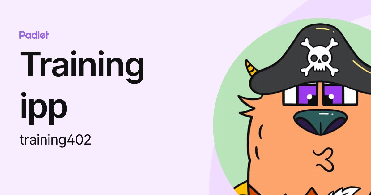 Training ipp (training402) profile | Padlet