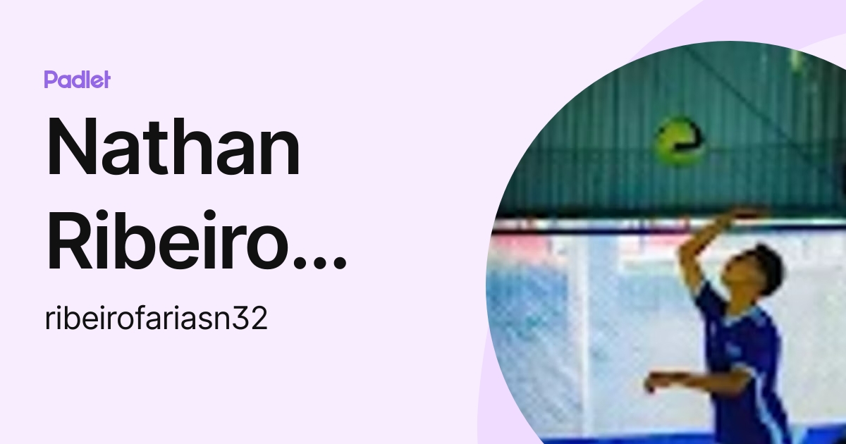 Nathan Ribeiro Farias (ribeirofariasn32) profile | Padlet