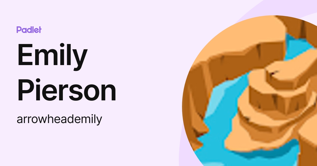 Emily Pierson (arrowheademily) profile | Padlet