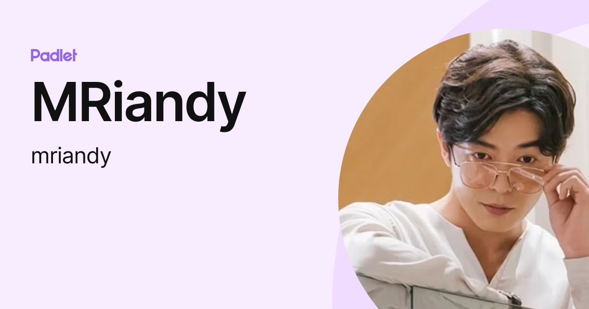 MRiandy (mriandy) profile | Padlet