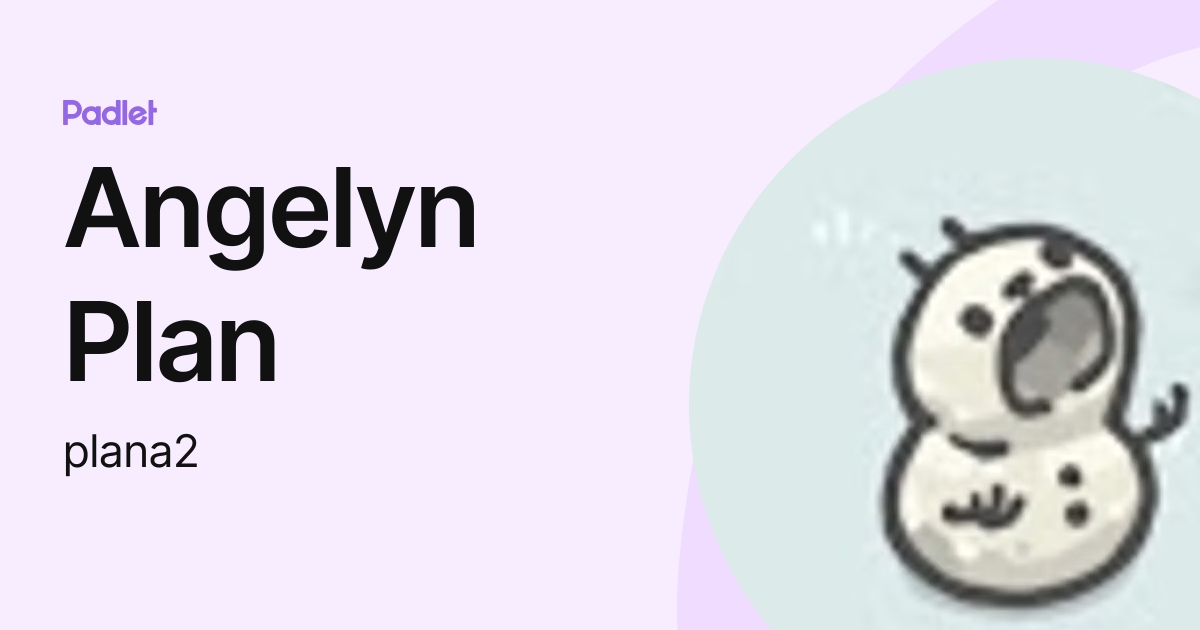 Angelyn Plan (plana3) profile | Padlet