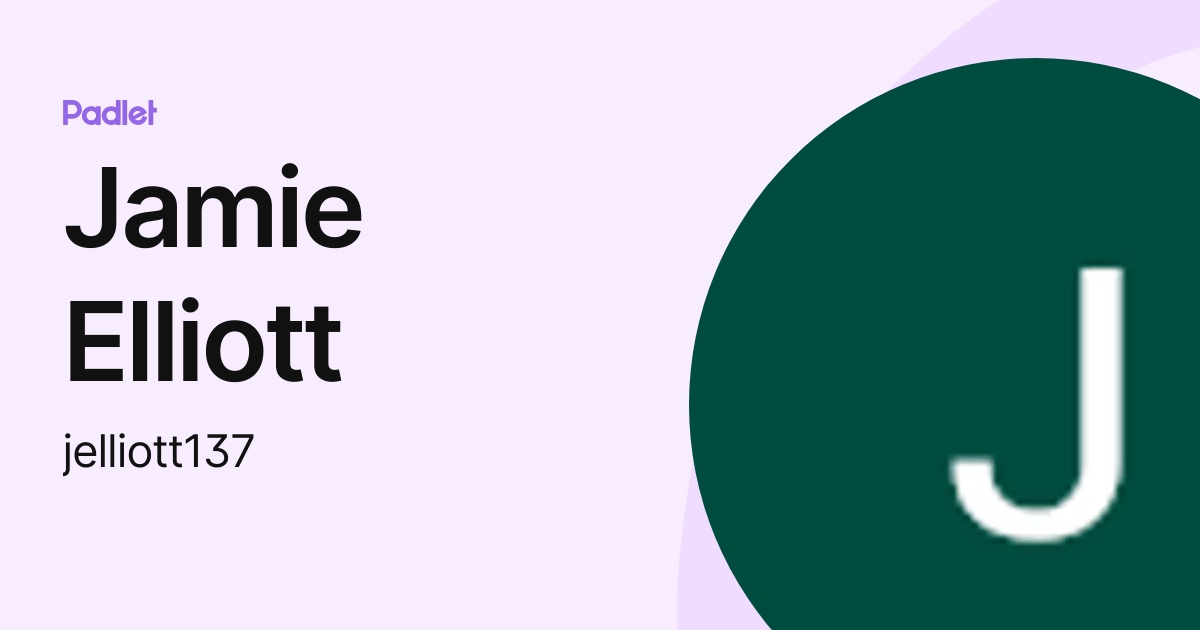 Jamie Elliott (jelliott137) profile | Padlet