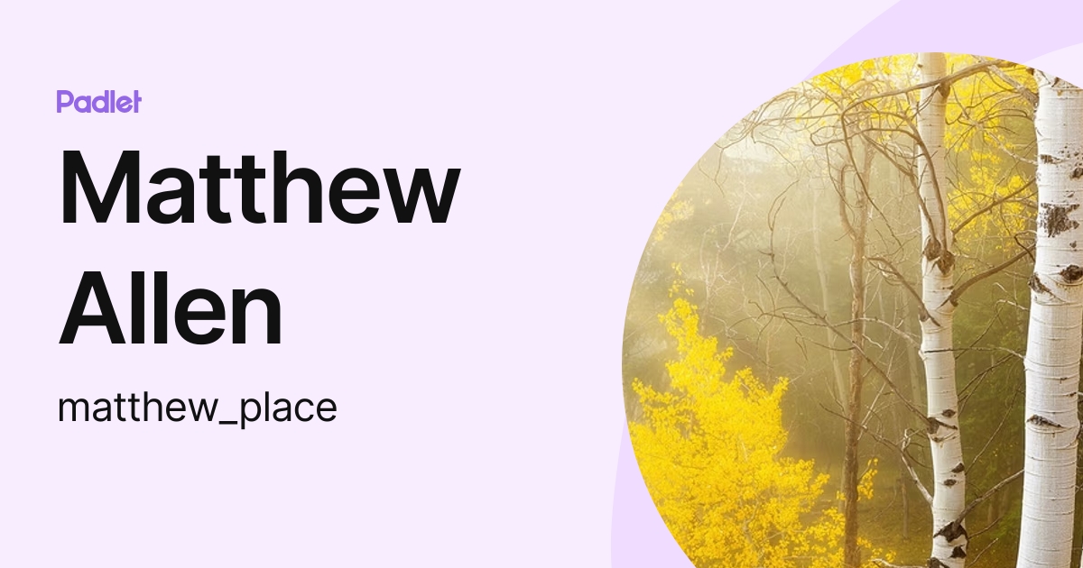 Matthew Allen (matthew_place) profile | Padlet