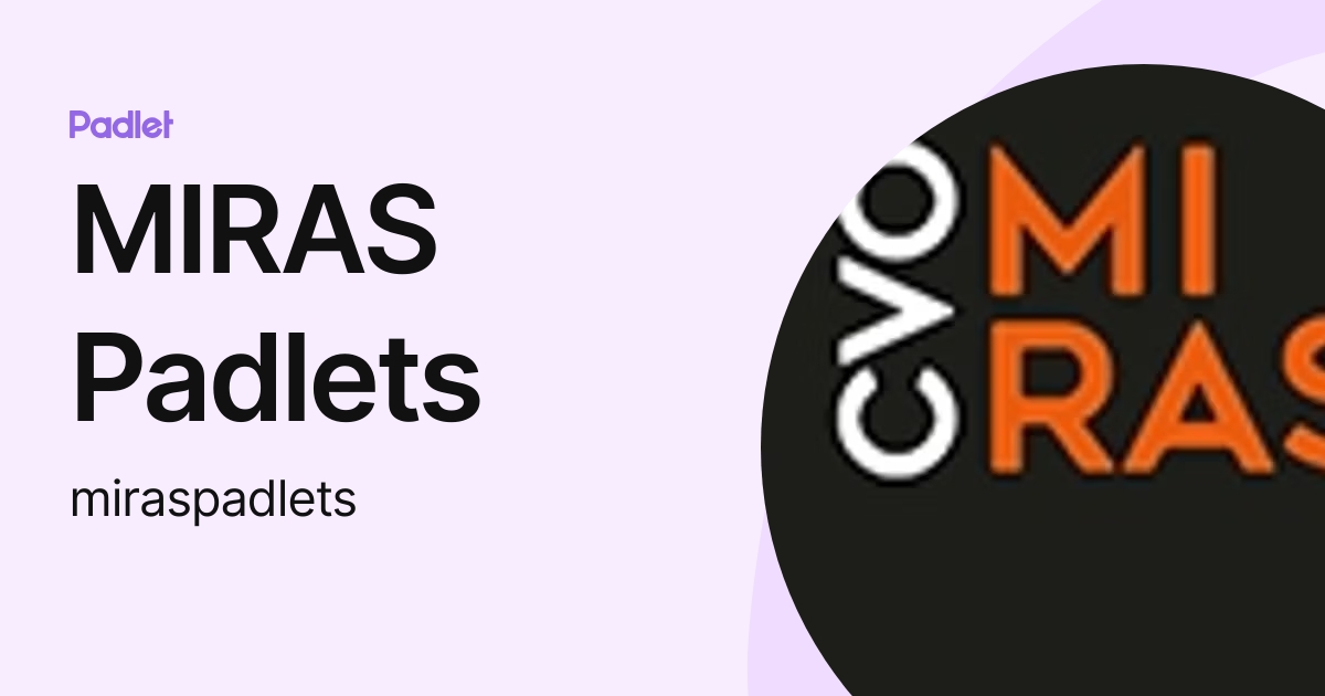 MIRAS Padlets (miraspadlets) profile | Padlet