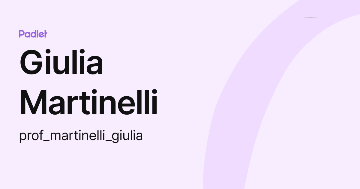 Giulia Martinelli (prof_martinelli_giulia) profile | Padlet