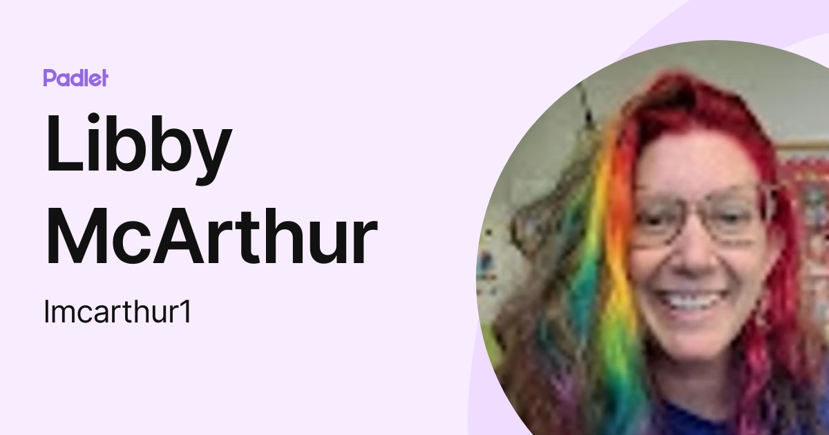 Libby McArthur (lmcarthur1) profile | Padlet
