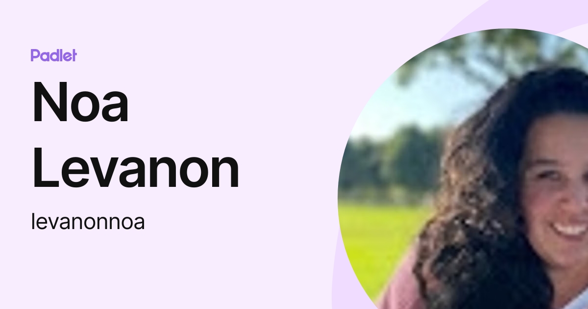 Noa Levanon (levanonnoa) profile | Padlet