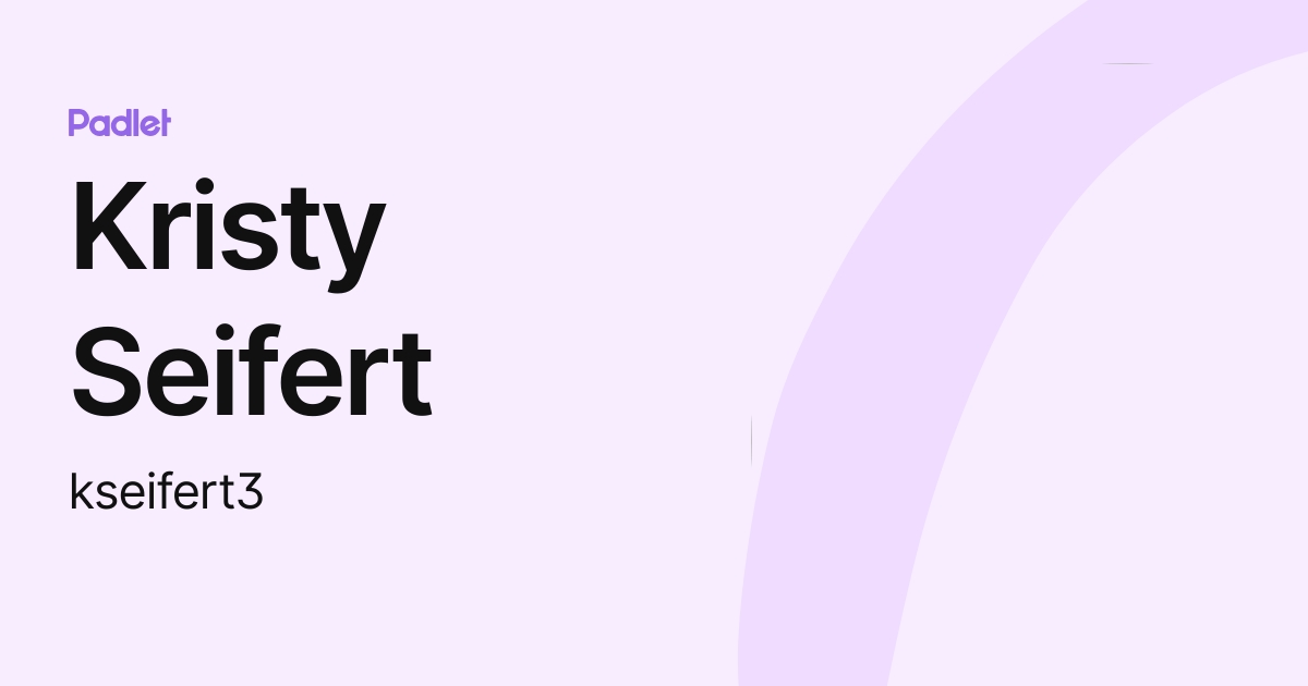 Kristy Seifert (kseifert3) profile | Padlet