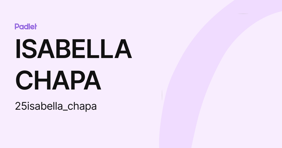 ISABELLA CHAPA (25isabella_chapa) profile | Padlet