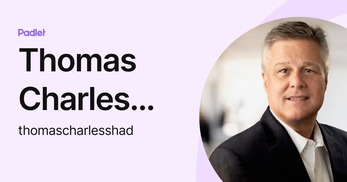 Thomas Charles Shad (thomascharlesshad) profile | Padlet