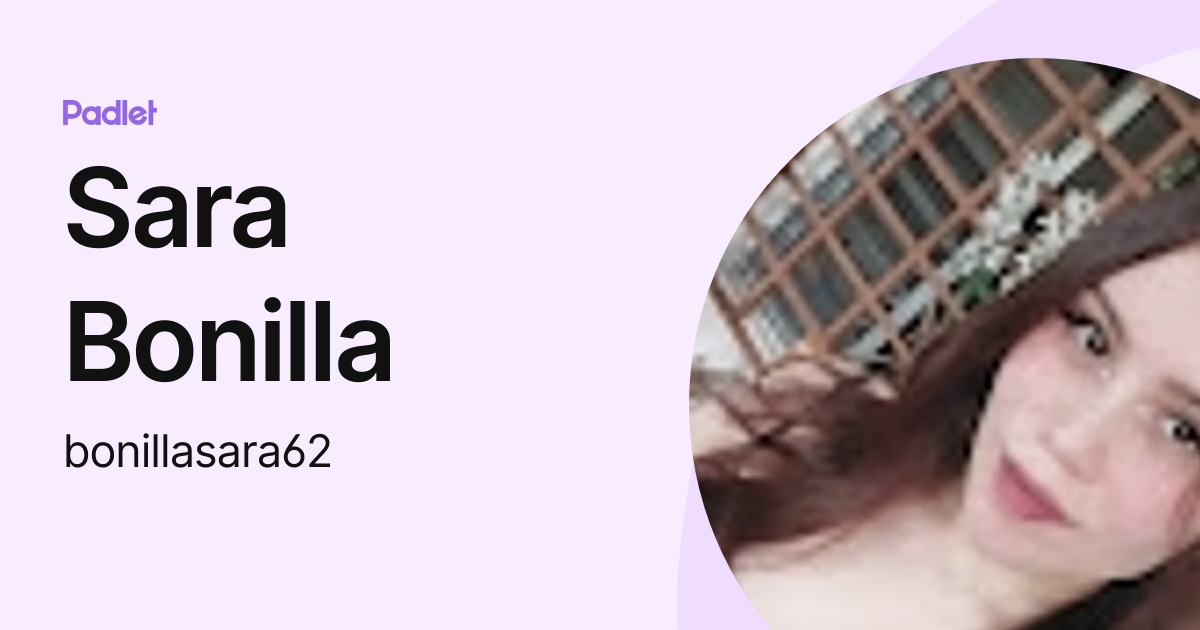 Sara Bonilla (bonillasara62) profile | Padlet
