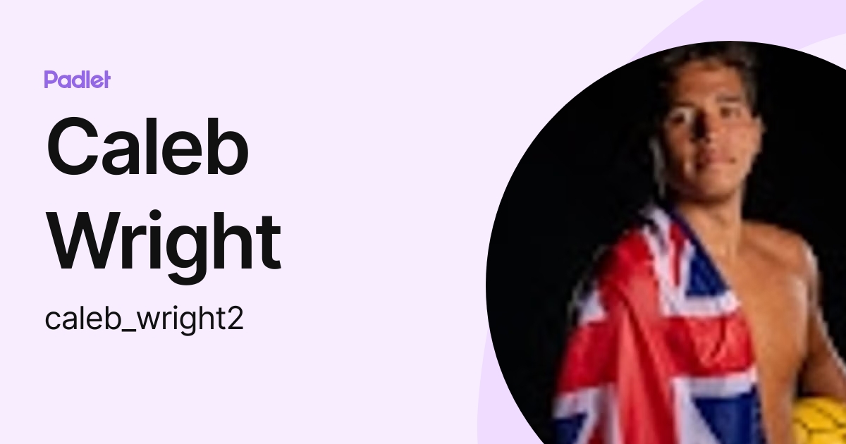 Caleb Wright (caleb_wright2) profile | Padlet