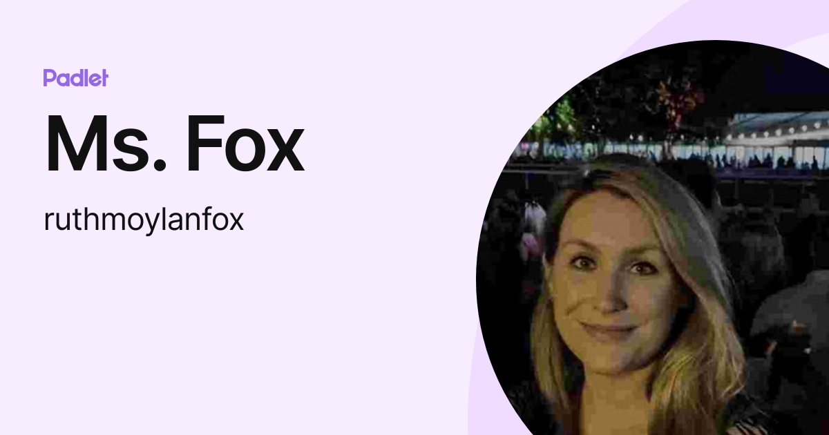 ruth fox (ruthmoylanfox) profile | Padlet