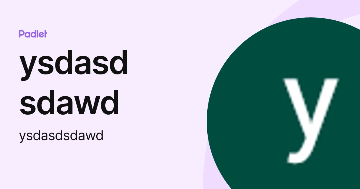 ysdasd sdawd (ysdasdsdawd) profile | Padlet