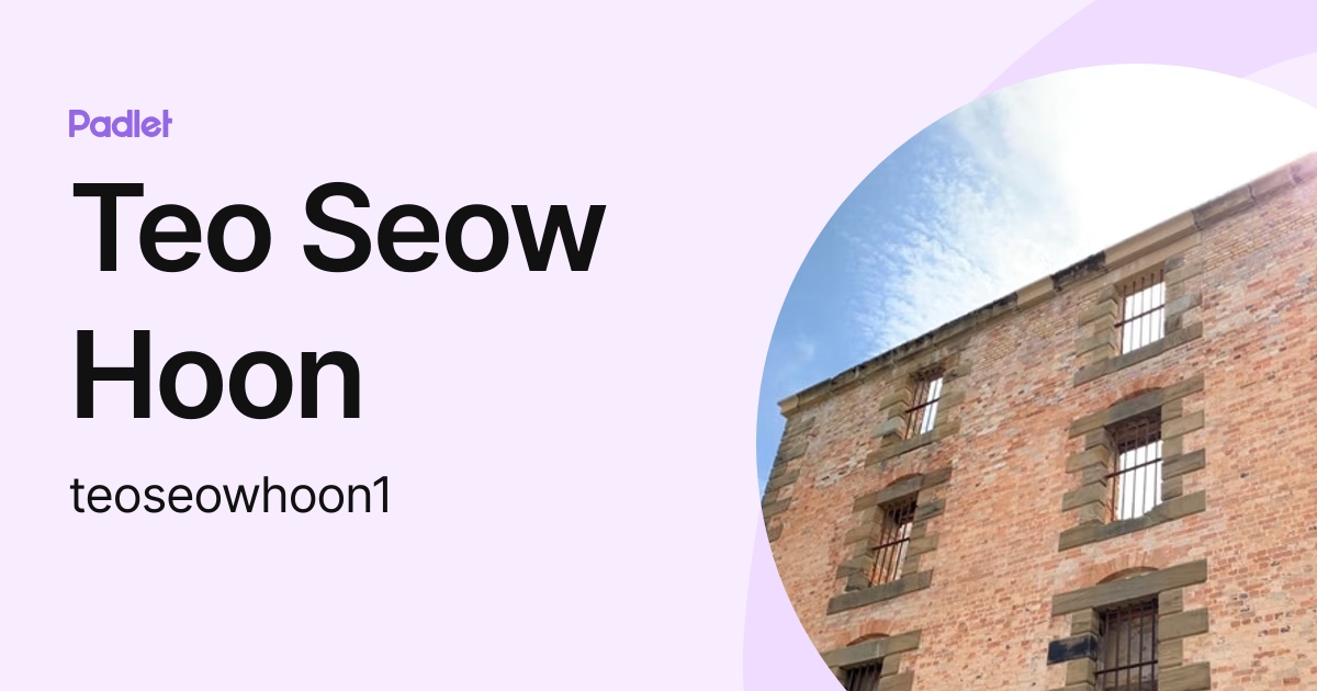 Teo Seow Hoon (teo_seow_hoon) profile | Padlet