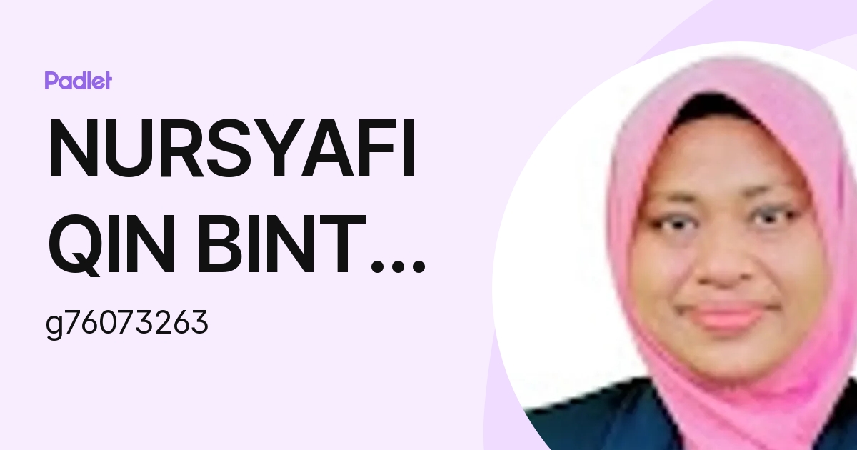 NURSYAFIQIN BINTI ABDUL RAZAK KPM-Guru (g76073263) profile | Padlet