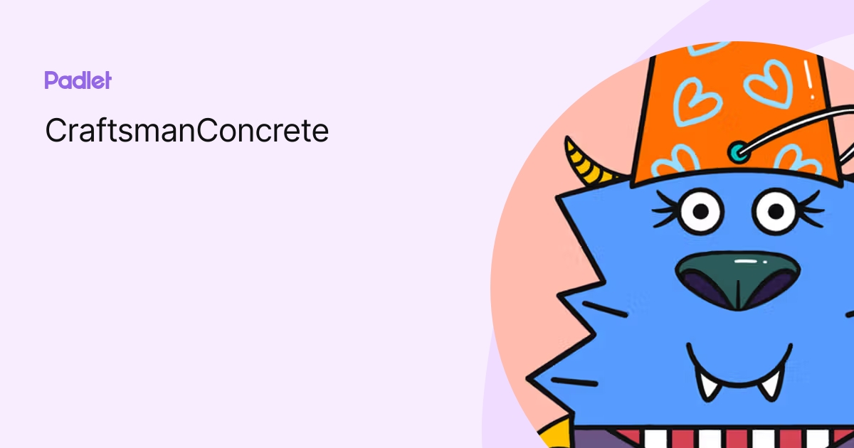 CraftsmanConcrete profile | Padlet