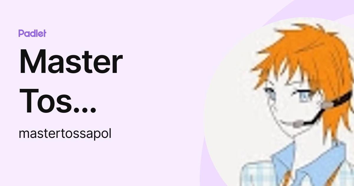 Master Tos Tossapol (mastertossapol) profile | Padlet