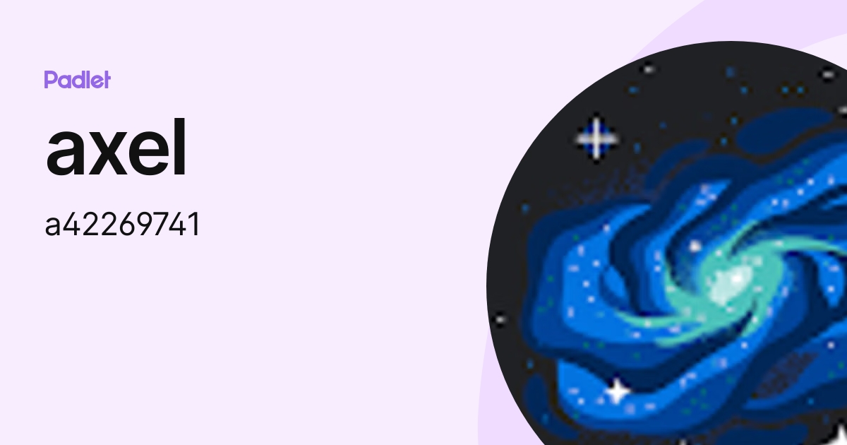 axel (a42269741) profile | Padlet