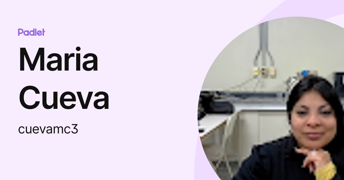 Maria Cueva (cuevamc3) profile | Padlet