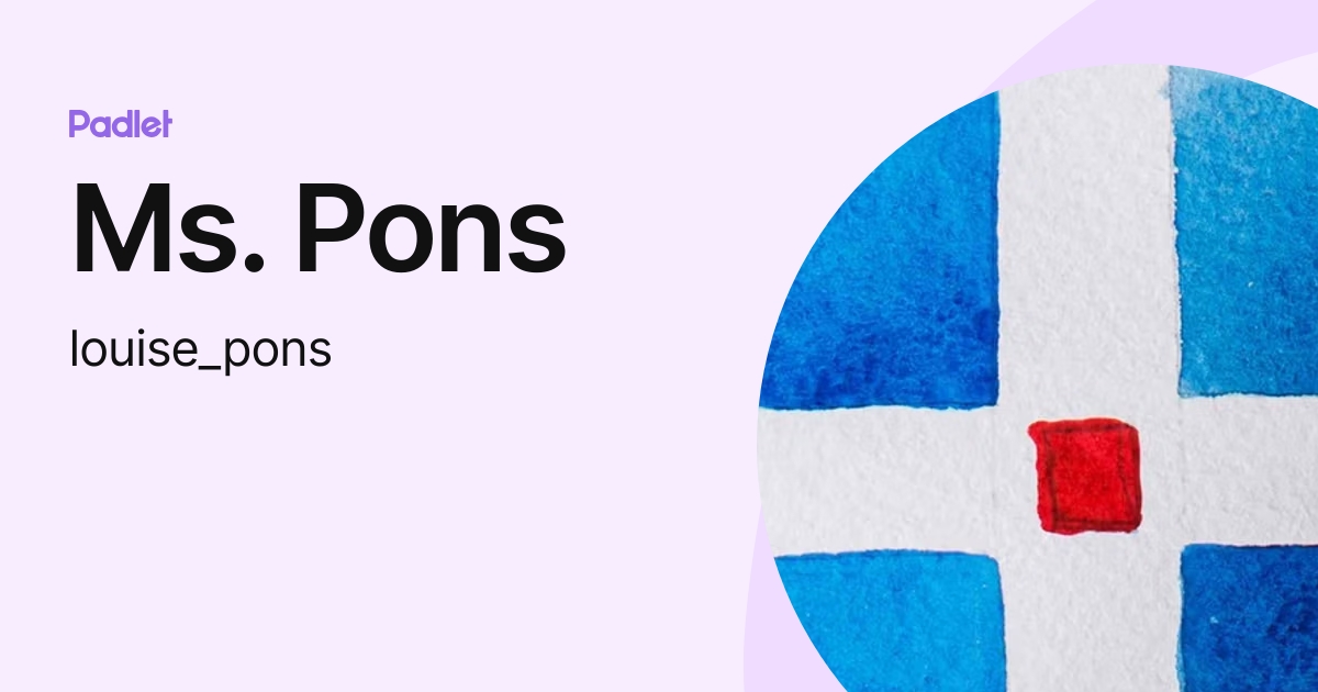 Ms. Pons (louise_pons) profile | Padlet