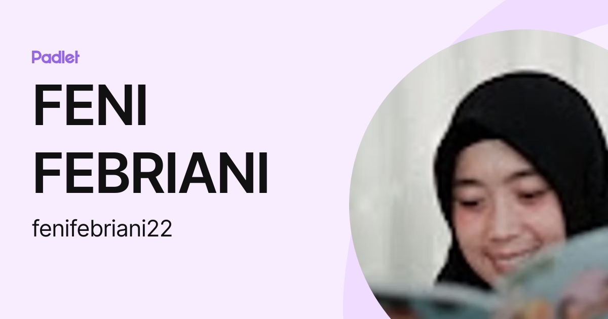 FENI FEBRIANI (fenifebriani22) profile | Padlet