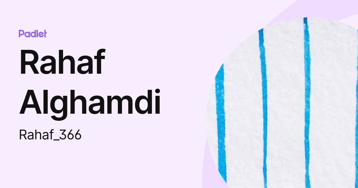 Rahaf Alghamdi (Rahaf_366) profile | Padlet