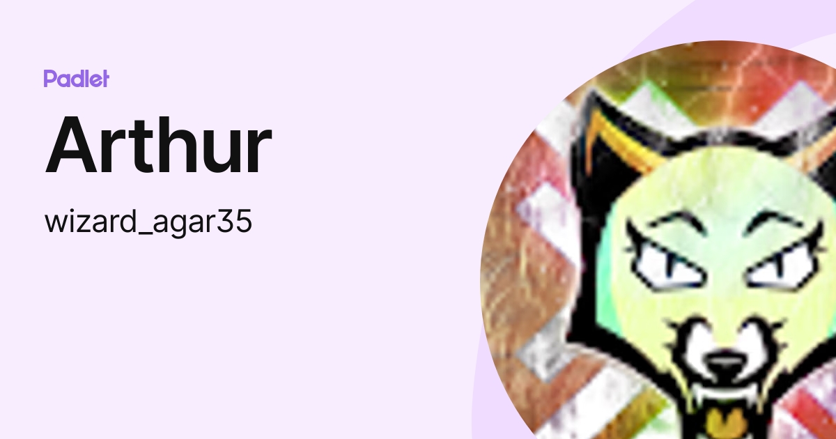 Arthur (wizard_agar35) profile | Padlet