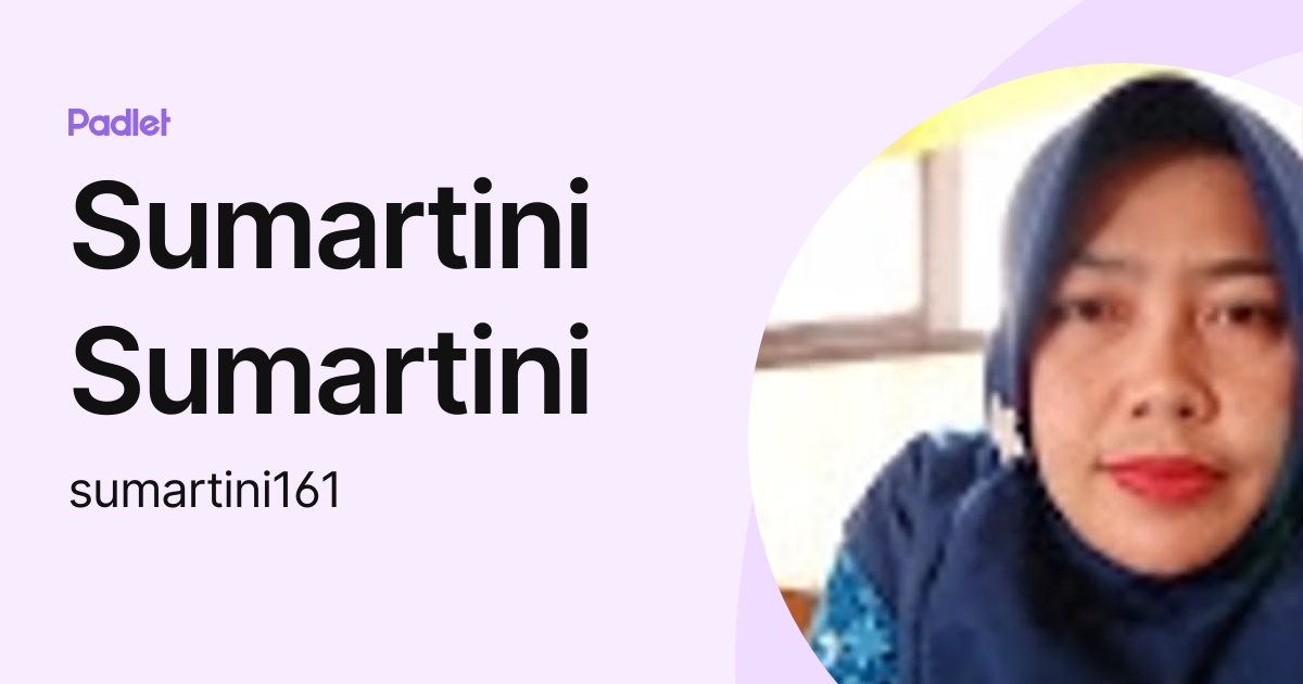 Sumartini Sumartini (sumartini161) profile | Padlet