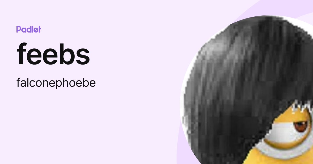 Feebs (falconephoebe) profile | Padlet