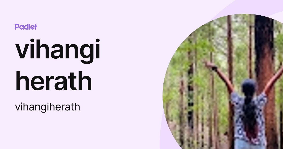 vihangi herath (vihangiherath) profile | Padlet