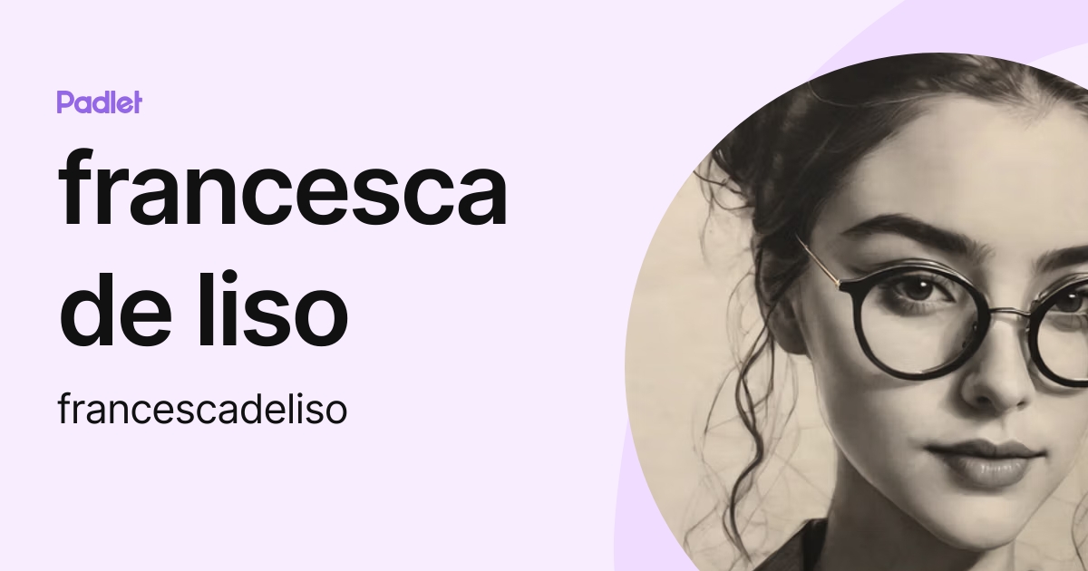 francesca de liso (francescadeliso) profile | Padlet