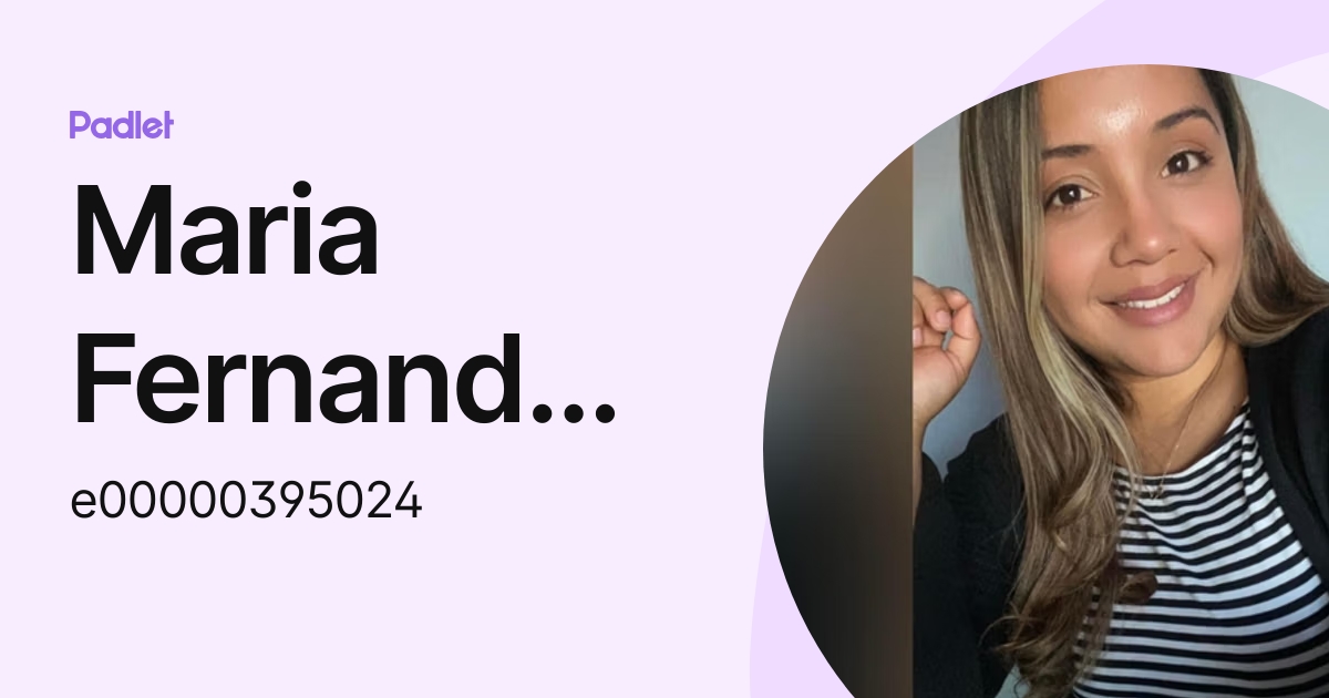 Maria Fernanda Dominguez Gamez (e00000395024) profile | Padlet