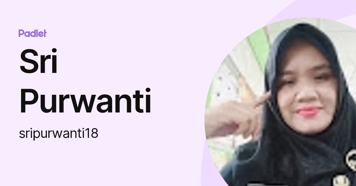 Sri Purwanti (sripurwanti18) profile | Padlet