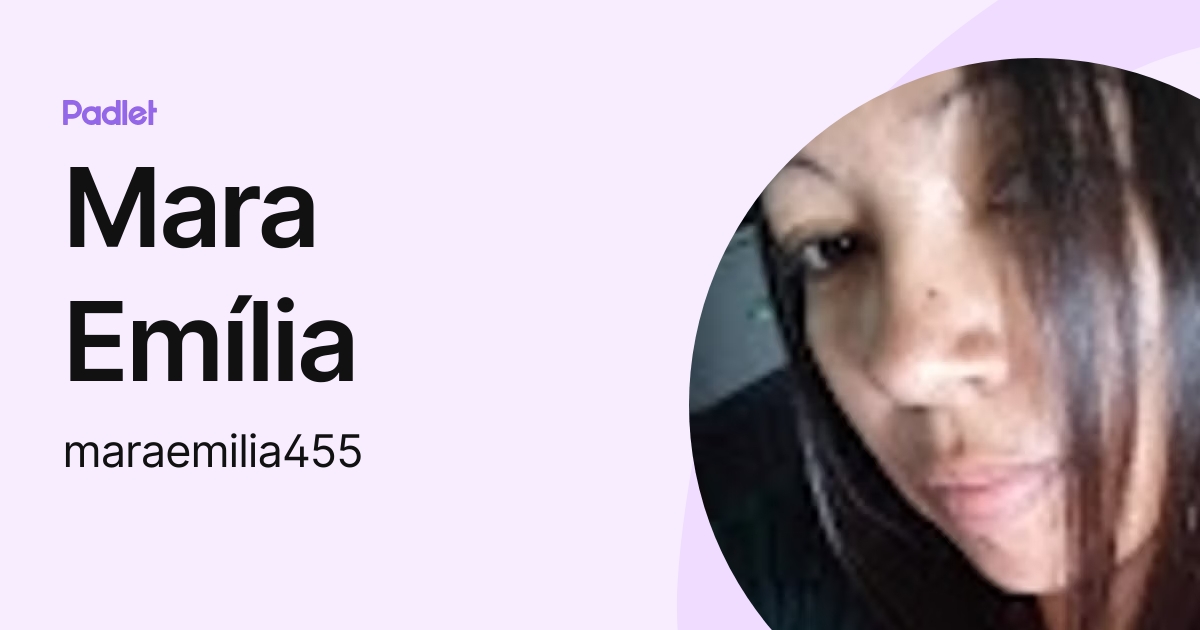 Mara Emília (maraemilia455) profile | Padlet