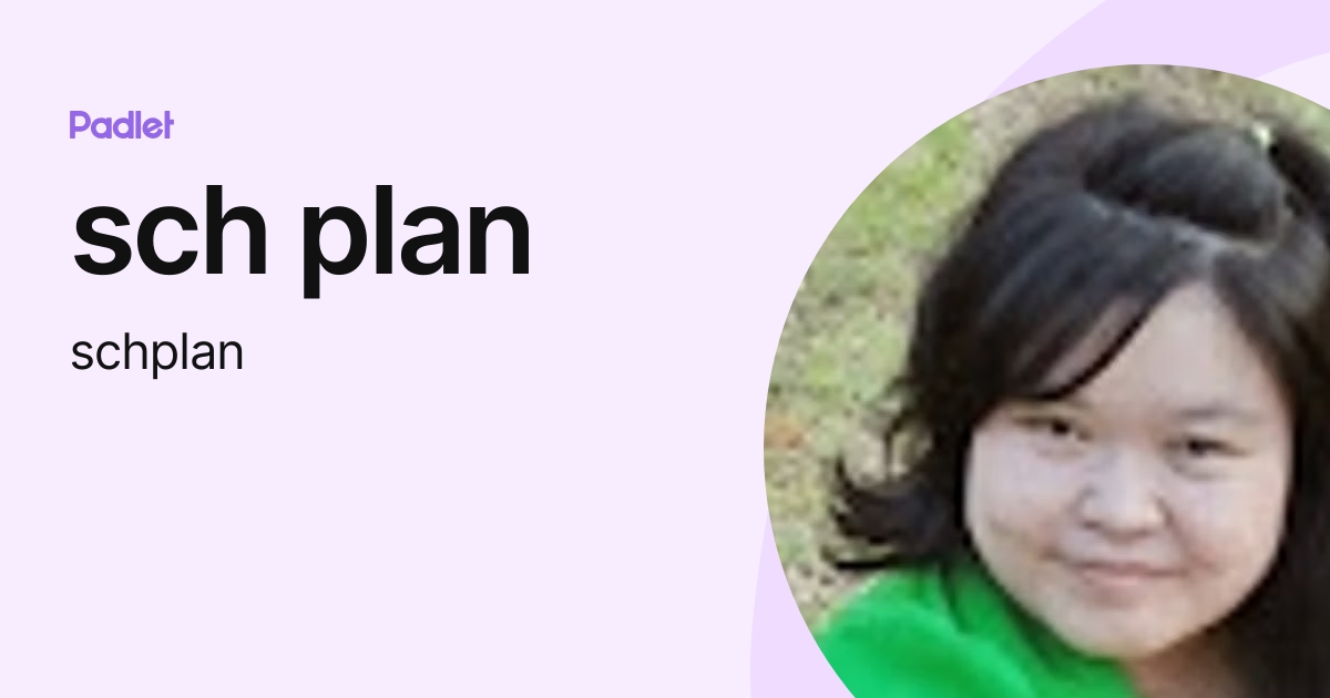 sch plan (schplan) profile | Padlet