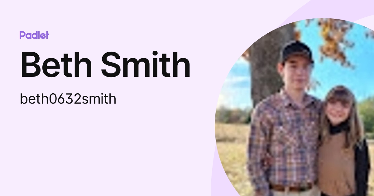 Beth Smith (beth0632smith) profile | Padlet