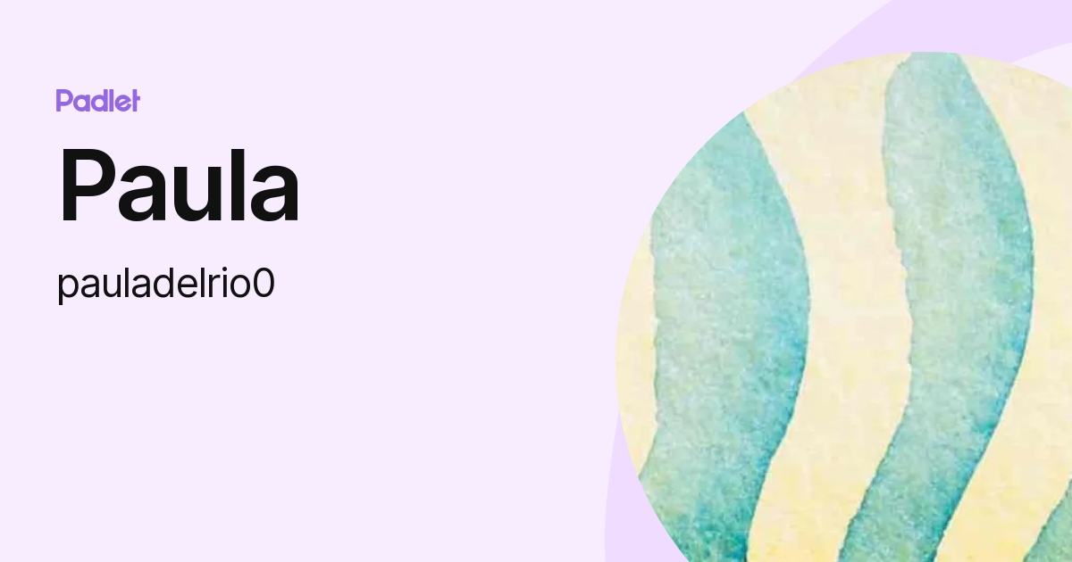 Paula (pauladelrio0) profile | Padlet