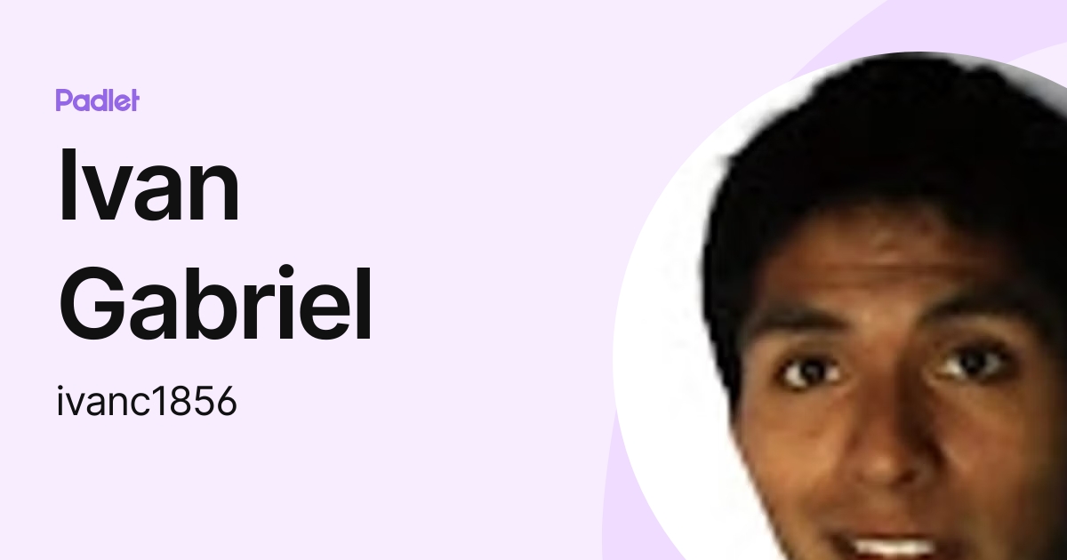Ivan Gabriel (ivanc1856) profile | Padlet