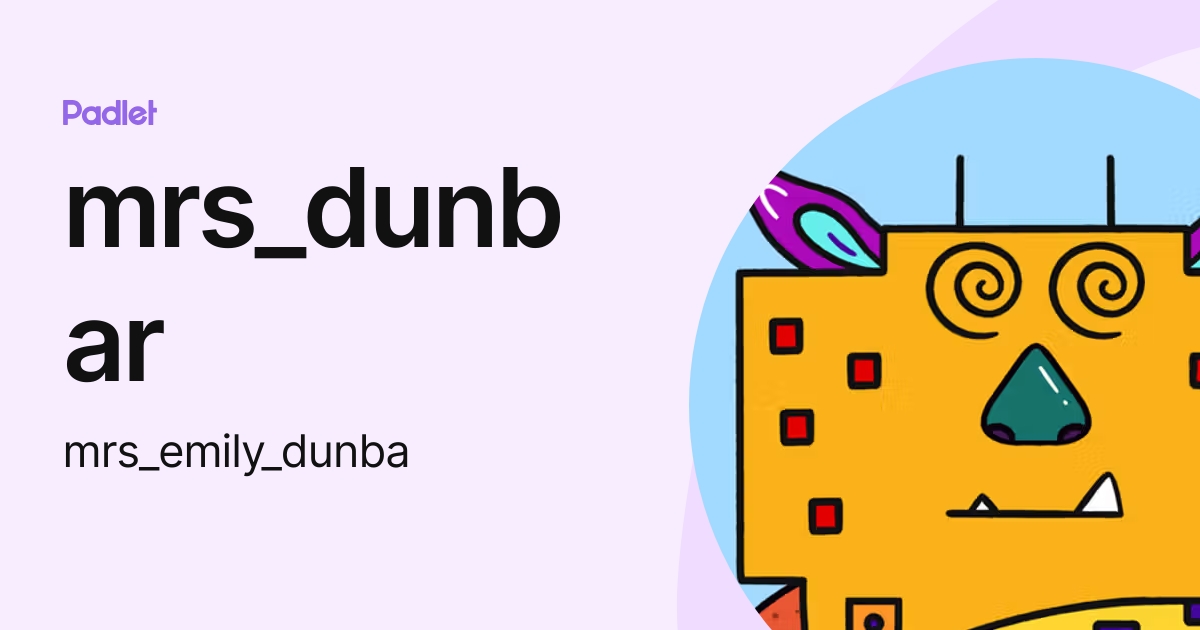 mrs_dunbar (mrs_emily_dunba) profile | Padlet