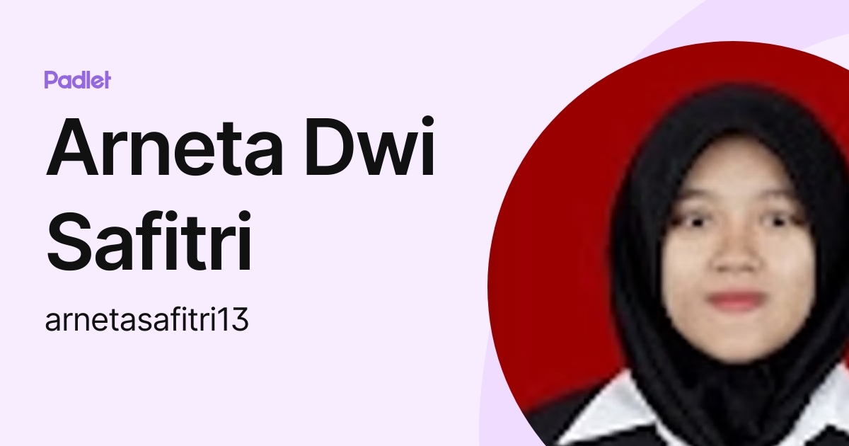 Arneta Dwi Safitri (arnetasafitri13) profile | Padlet