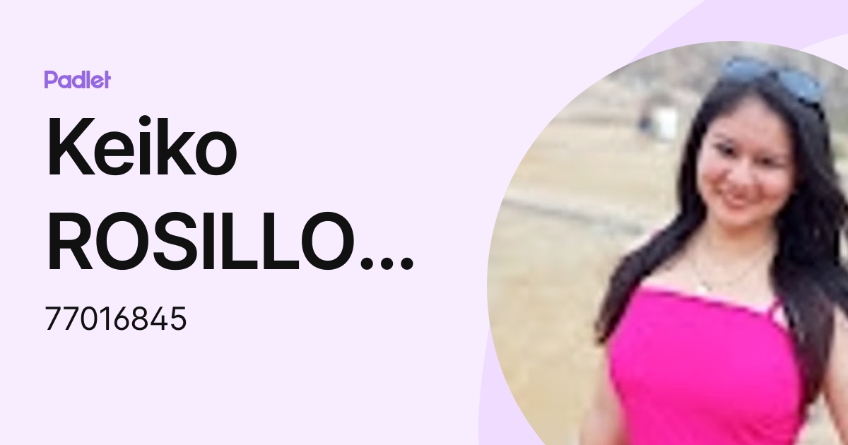 Keiko ROSILLO JIMENEZ (77016845) profile | Padlet