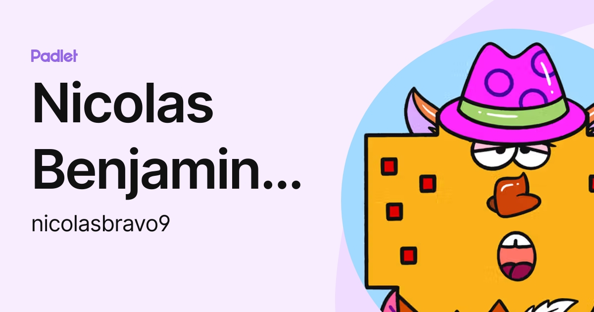 Nicolas Benjamin Bravo Alvarez (nicolasbravo9) profile | Padlet