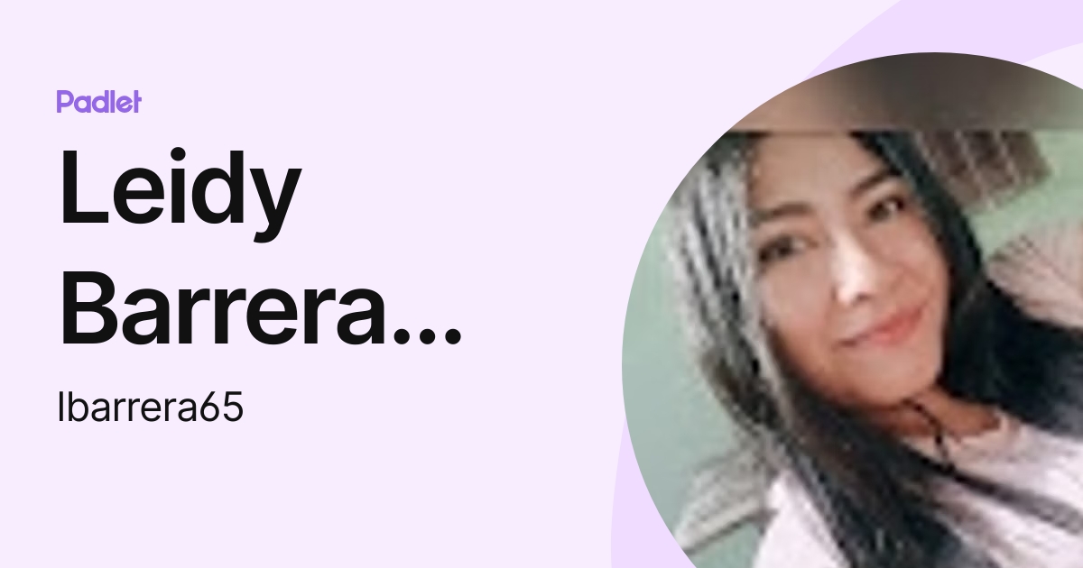 Leidy Barrera Duran (lbarrera65) profile | Padlet