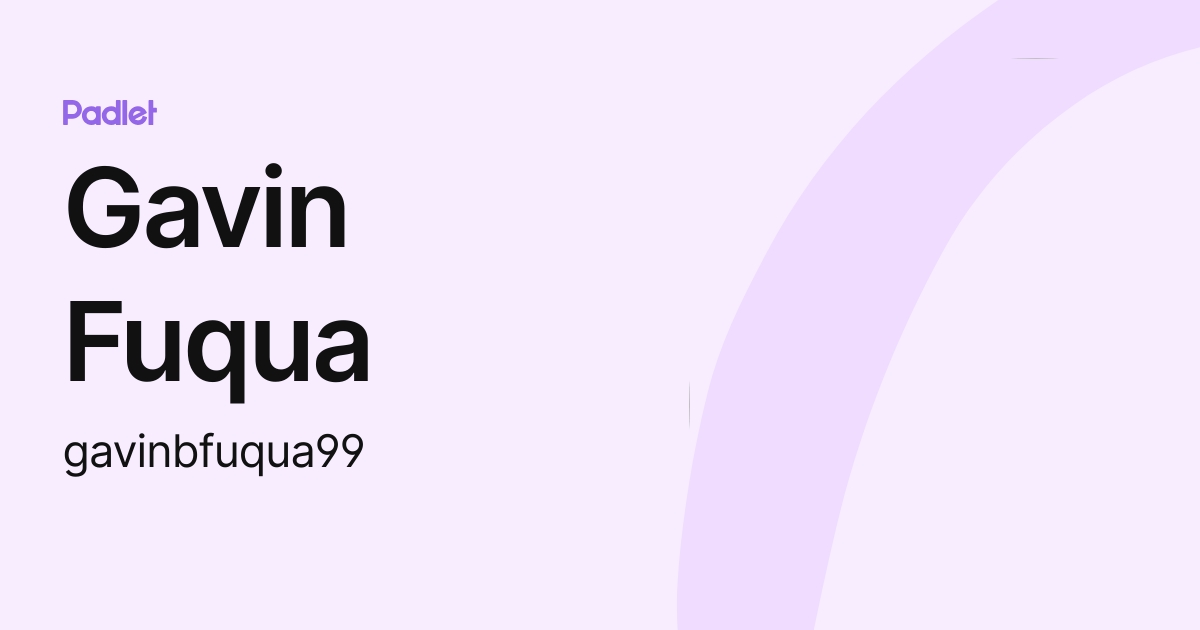 Gavin Fuqua (gavinbfuqua99) profile | Padlet