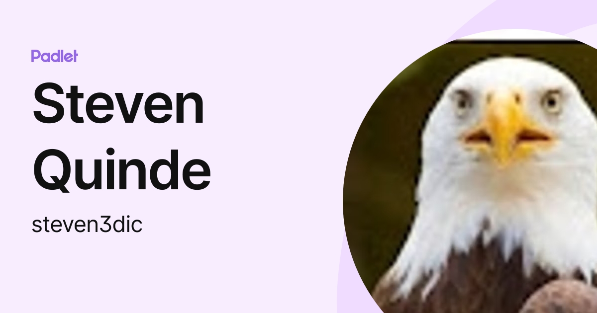 Steven Quinde (steven3dic) profile | Padlet
