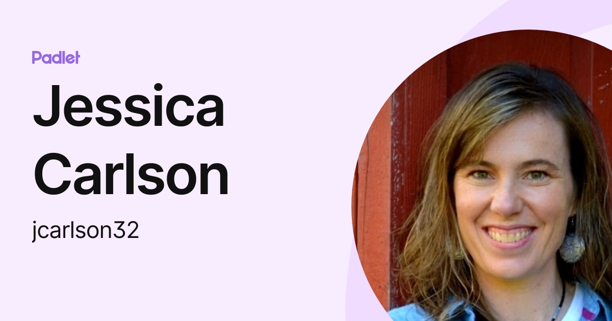 Jessica Carlson (jcarlson32) profile | Padlet